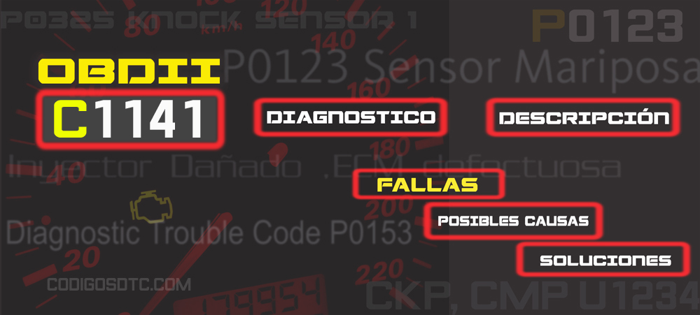 CÓDIGO C1141 (todas las marcas) | Síntomas y Soluciones