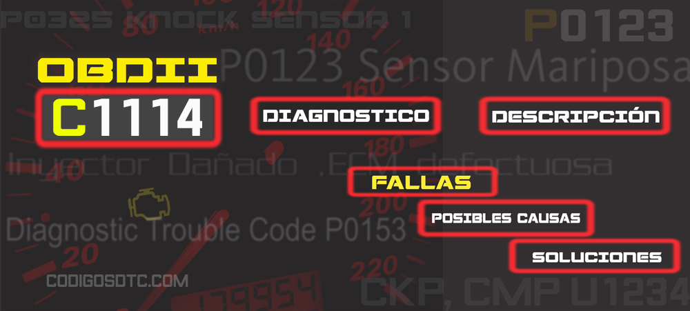 CÓDIGO C1114 (todas las marcas) | Síntomas y Soluciones
