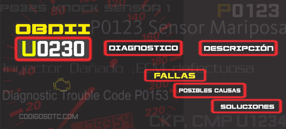 CÓDIGO U0230 (todas las marcas) | Síntomas y Soluciones