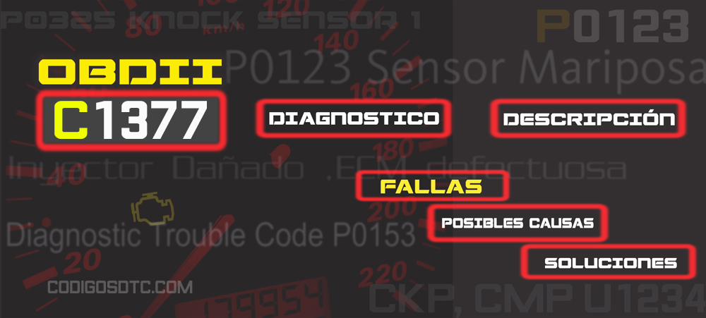 CÓDIGO C1377 (todas las marcas) | Síntomas y Soluciones